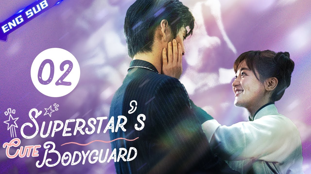 【Multi-sub】Superstar's Cute Bodyguard EP02 | Dawn Chen, Gao Maotong ...
